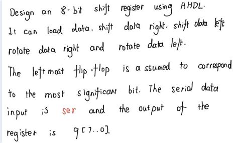 Solved Ahdl Design An 8 Bit Shift Register Using It Can