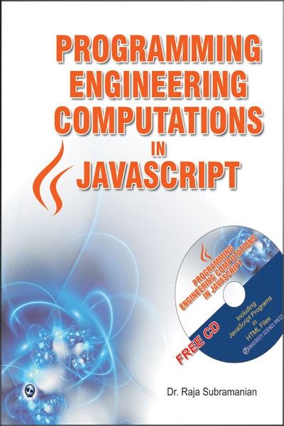 Programming Engineering Computations In Javascript By Dr Raja Subramanian