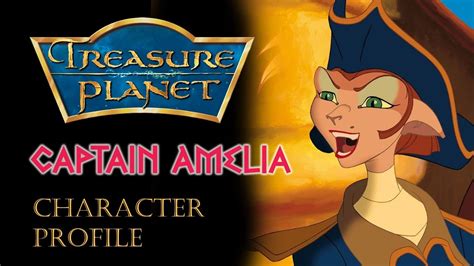 Captain Amelia From Treasure Planet Character Profile Youtube
