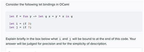 consider the following let bindings in ocaml let f
