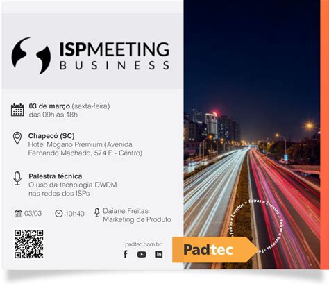 Padtec é Presença Confirmada Em Mais Uma Edição Do Isp Meeting Business Que Se Realiza No Dia