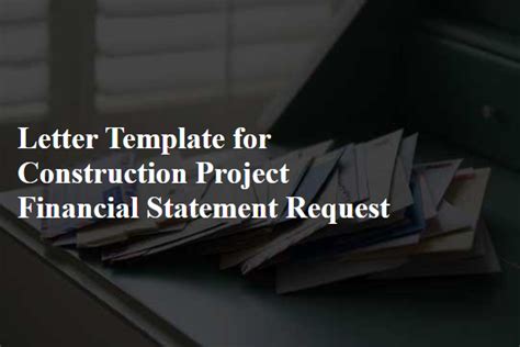 Letter Template For Construction Project Financial Statement Request
