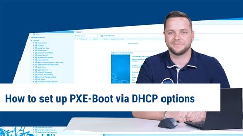 Boot How To Set Up Pxe Boot Via Dhcp Options Baramundi On Air Youtube