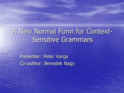 Ppt A New Normal Form For Context Sensitive Grammars Powerpoint Presentation Id 3221723