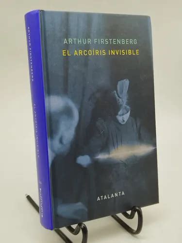 El Arcoiris Invisible Arthur Firstenberg Meses Sin Interés