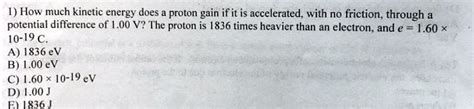 1 How Much Kinetic Energy Does Proton Gain If It Is Accelerated With