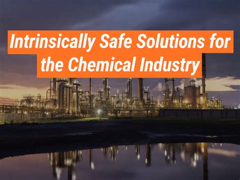 Intrinsically Safe Accident Prevention In Chemical Industry Intrinsically Safe Store