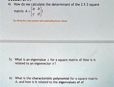 Solved How Do We Calculate The Determinant Of The 2x2 Square Matrix A