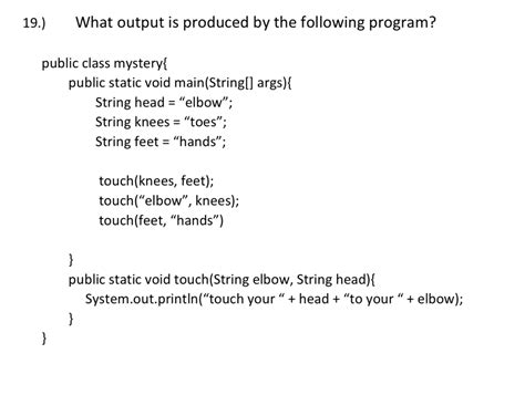 Solved 19 What Output Is Produced By The Following