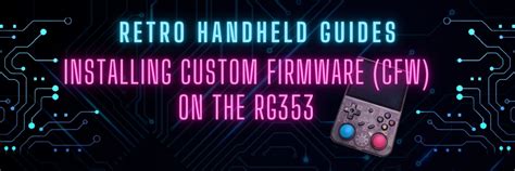 Installing Custom Firmware CFW On The RG353 Retro Handheld Guides