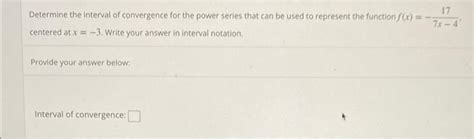 Solved Determine The Interval Of Convergence For The Power