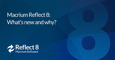 Macrium Software Macrium Reflect 8 Whats New And Why
