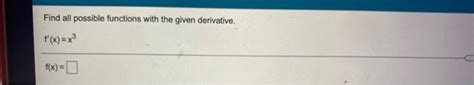 Solved Find All Possible Functions With The Given Solved Find All Possible Functions With The Given