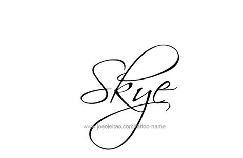 Skye Name Tattoo Designs Skye Tattoo Skyler Name Tattoo Designs