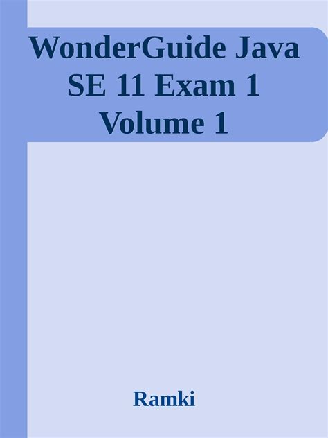 Java Se 11 Programmer Exam I Wonder Book Volume 1 Exam 1z0 815