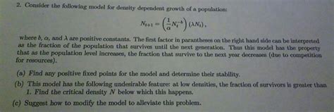 Solved 2 Consider The Following Model For Density Dependent