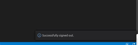 notification consistency with sign in and sign out · issue 96364 · microsoft vscode · github