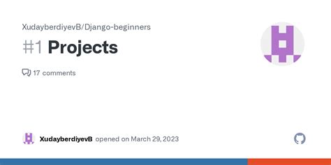 projects · issue 1 · xudayberdiyevb django beginners · github