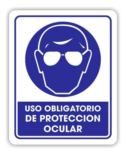 Señalamiento Uso Obligatorio De Protección Ocular 30x40 125 En