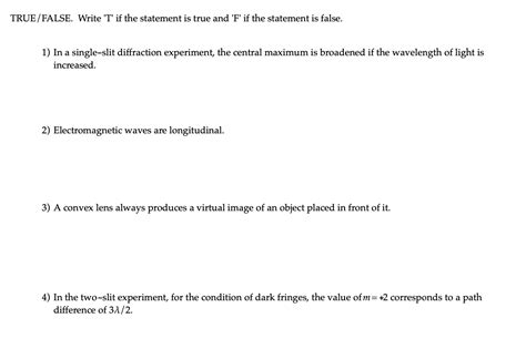 Solved TRUE FALSE Write T If The Statement Is True And Chegg Com