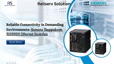 Siemens Ruggedcom Rs8000 Switches Reliability Redefined