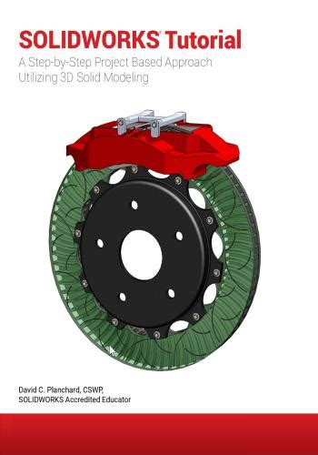 Solidworks Tutorial A Step By Step Project Based Approach عالم الكتب