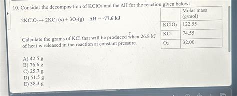 Solved Consider The Decomposition Of Kclo3 ﻿and The Ah ﻿for