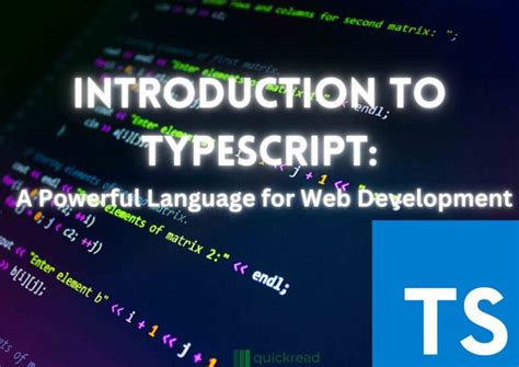Introduction To Typescript A Powerful Language For Web Development
