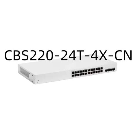 New Original Genuine Switches Cbs220 24t 4x Cn Cbs220 24p 4x Cn Cbs220 24fp 4x Cnpng New Original Genuine Switches Cbs220 24t 4x Cn Cbs220 24p 4x Cn Cbs220 24fp 4x Cnpng