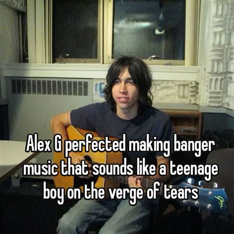Whisper Alexg Music Relatable Alex G G Song I Dont Have Friends
