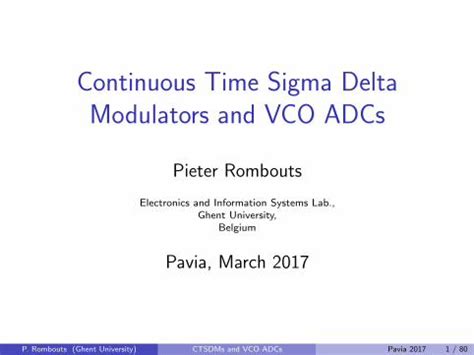 PDF Continuous Time Sigma Delta Modulators And VCO ADCsims Unipv It CASWS Slides Rombouts