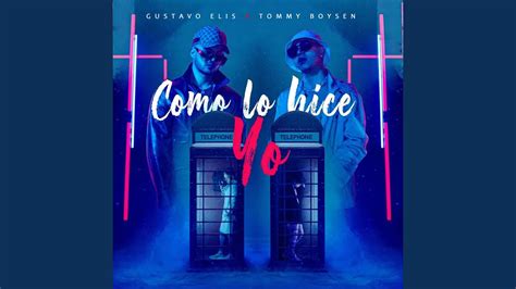 Como Lo Hice Yo Youtube Music