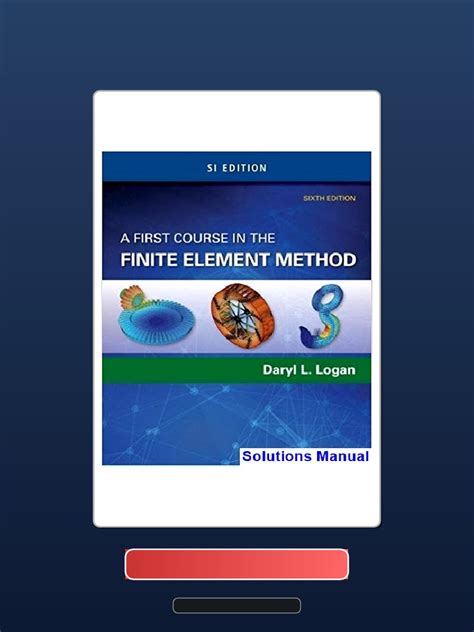 First Course In The Finite Element Method Si Edition 6th Edition Logan Digital Access Pdf