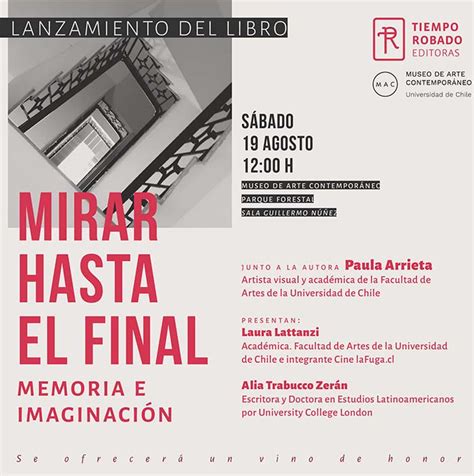 Paula Arrieta Autora De Mirar Hasta El Final Memoria E Imaginación