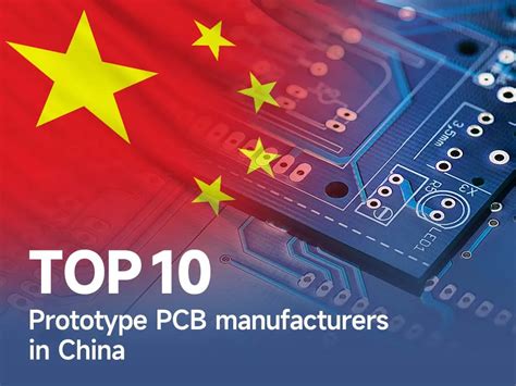 Top 10 Prototype Pcb Manufacturers In China In 2024 Ibe Electronics