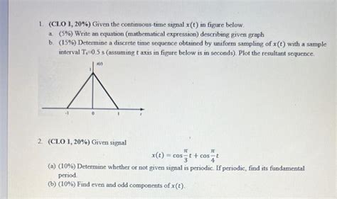 Solved 3 Clo 230 Given Signal Xt In The Graph Below