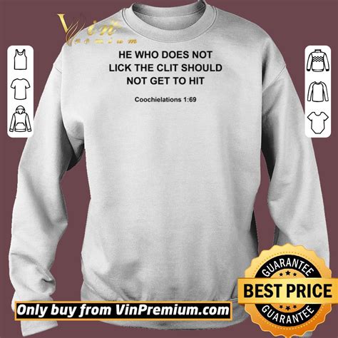 Funny He Who Does Not Lick The Clit Should Not Get To Hit Shirt Kutee Boutique
