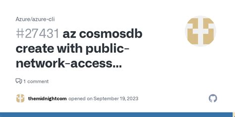 Az Cosmosdb Create With Public Network Access Securedbyperimeter · Issue 27431 · Azureazure