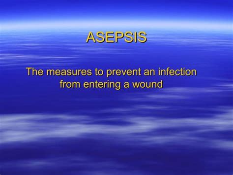 Asepsis In Surgery Ppt
