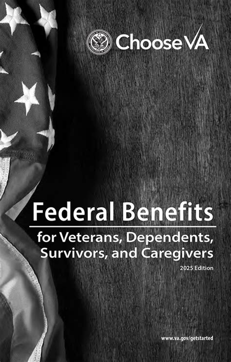 Federal Benefits For Veterans Dependents Survivors And Caregivers 2025
