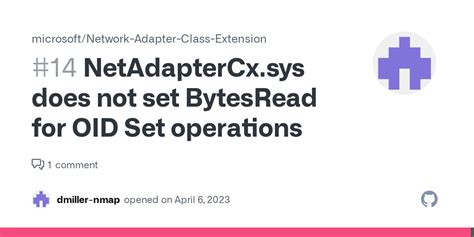netadaptercx sys does not set bytesread for oid set operations · issue 14 · microsoft network