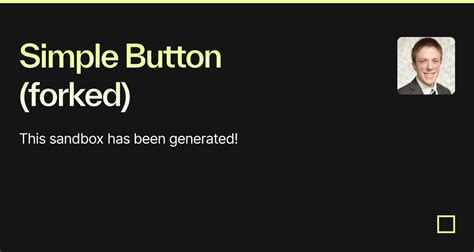 Simple Button Forked Codesandbox Simple Button Forked Codesandbox