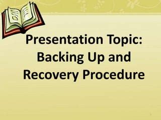 Backing Up And Recovery PPT