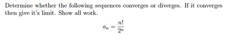 Solved Determine Whether The Following Sequences Converges Chegg Com
