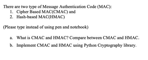 Solved There Are Two Type Of Message Authentication Code