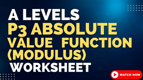P3 Absolute Value Function Modulus Worksheet Youtube
