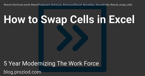How To Swap Cells In Excel 5 Year Modernizing The Work Force