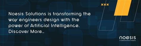 Transform Your Engineering Design Process With The Power Of Ai Noesis Solutions