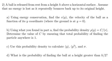 Solved A Ball Is Released From Rest From A Height H Above A Chegg