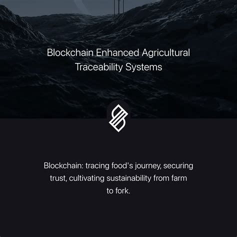 Blockchain Enhanced Agricultural Traceability Systems → Scenario
